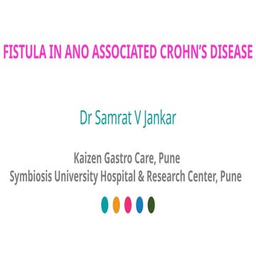 CHRONS FISTULA (COMPLEX FISTULA IN ANO) BY DR SAMRAT JANKAR | PPTX