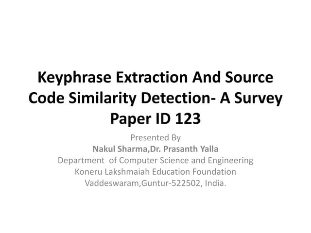 Keyphrase Extraction And Source Code Similarity Detection A Survey Ppt 2870