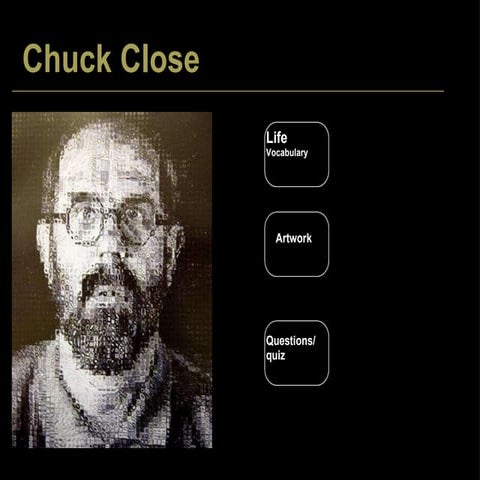 Chuck Close | PPT
