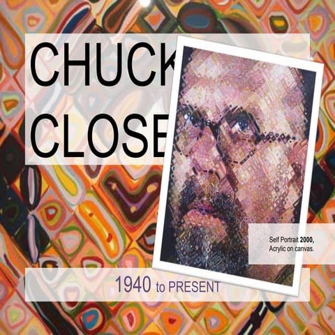 Chuck close powerpoint | PPTX