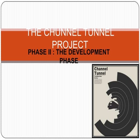 Chunnel Project_Development Phase | PPTX