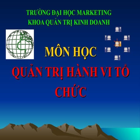 Hành vi tổ chức - Hành vi tổ chức - Hành vi tổ chức | PPT