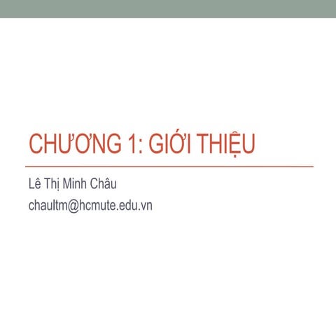 Chuong 1 - Gioi Thieu.pptx