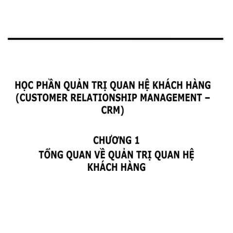 Chuong 1 - Tong quan ve CRM_Giơi thieu.pptx