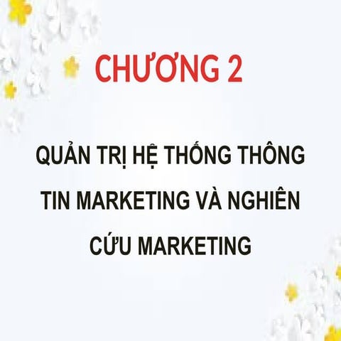 CHUONG 2 - QT HE THONG TT VA NC MARKETING.pptx