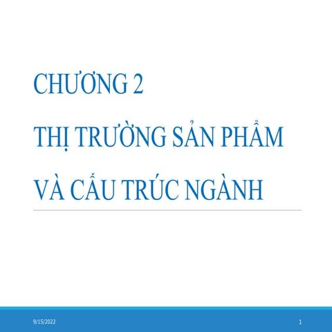 Chuong 2 Thi truong san pham va cau truc nganh.pdf