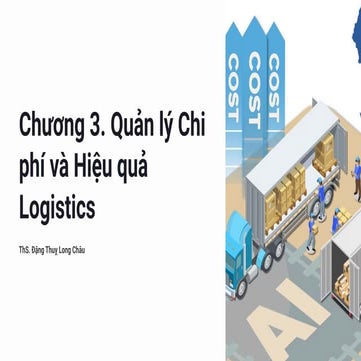 Trọn Bộ 200 Đề Tài Tiểu Luận Môn Logistics Từ Sinh Viên Khá Giỏi | DOCX