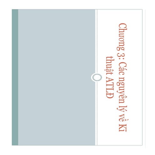 Chuong 3 cac nguen ly ki thuat ve atld | PDF