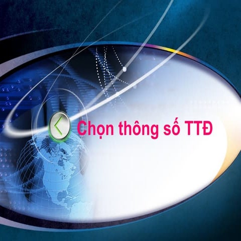 chuong 4_Huong dan chon thong so nha may TD | PPT