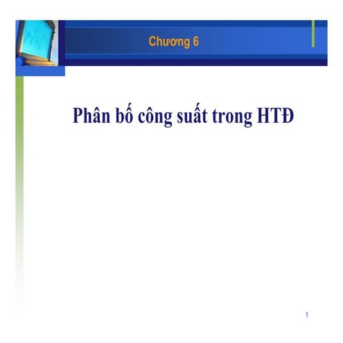 Chuong 6 phan bo cong suat trong htd hkii 2014 [compatibility mode] | PDF