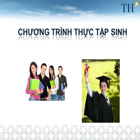 Chuong trinh thuc tap sinh | PPT