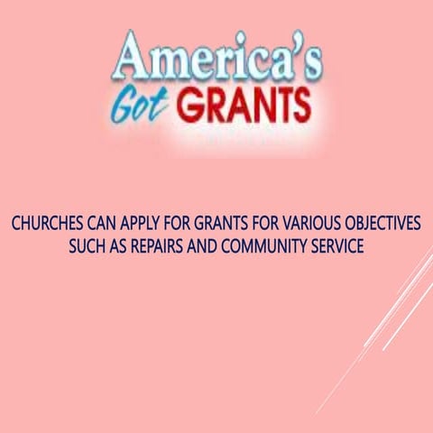 Churches can apply for grants for various objectives such as repairs ...
