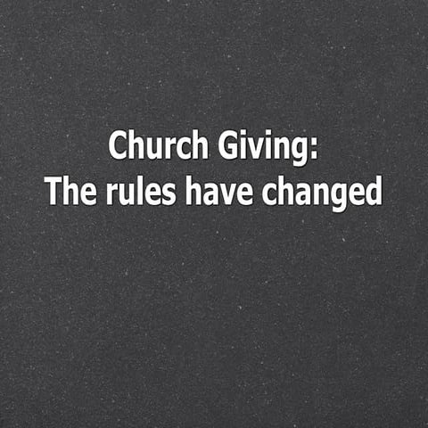 Church Giving: The rules have changed | PPT