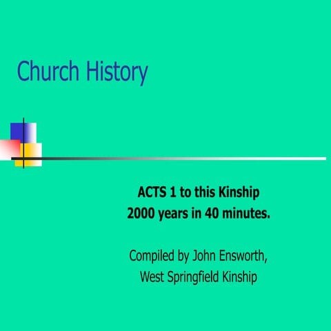 Church_History act 1 to this kinship 2000 years | PPT