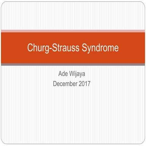 Churg-Strauss Syndrome | PPTX