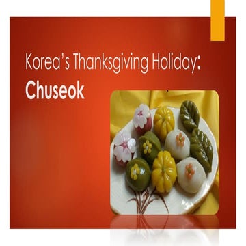 Korea’s Thanksgiving Holiday: Chuseok | PDF