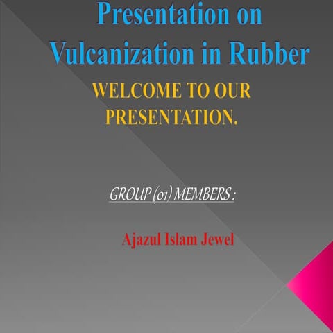 Vulcanization of rubber | PPTX