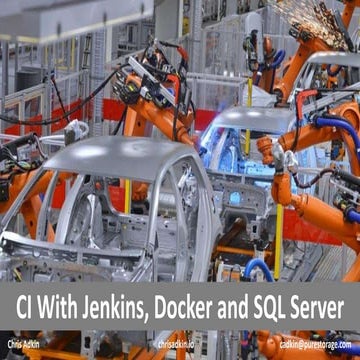 Continuous Integration With Jenkins Docker Sql Server Ppt
