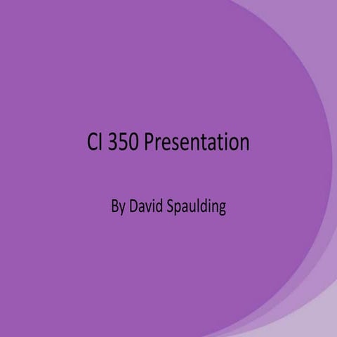Ci350 Final Pres D Spaulding | PPTX