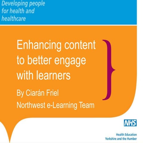 Enhancing Content to Better Engage with Learners | PPT