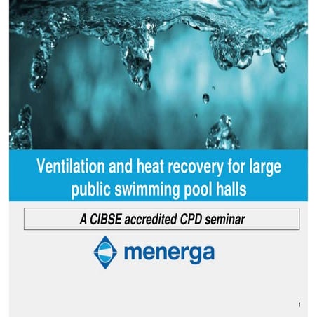 CIBSE Yorkshire 2014 - Public Pool CPD by Menerga | PDF