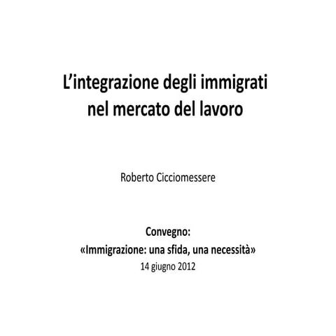 L’integrazione degli immigrati nel mercato del lavoro | PPTX