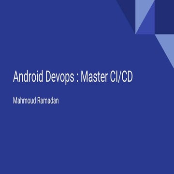 Android Devops Master Continuous Integration And Delivery Ppt
