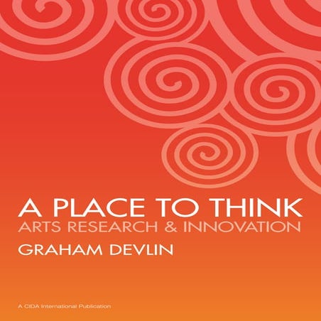 A Place to Think: Arts Research & Innovation | PDF