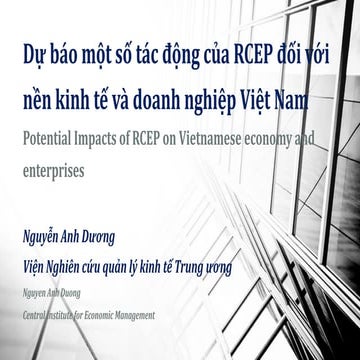 [CIEM] Dự báo một số tác động của RCEP đối với nền kinh tế và doanh ...
