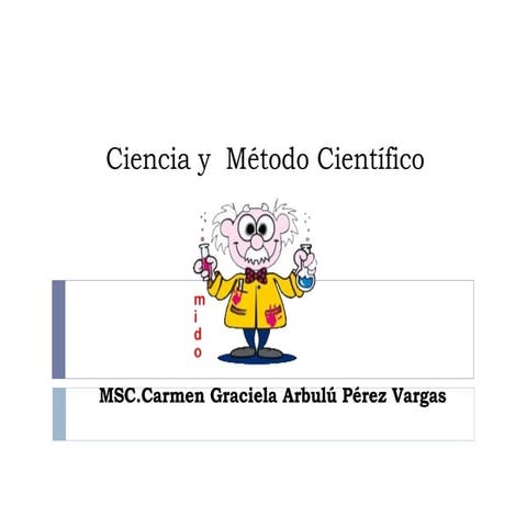 Ciencia Y MéTodo Científico | PPT