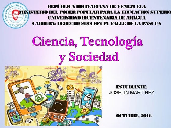Ciencia, tecnologia y sociedad | PPTX | Science