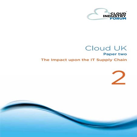 Cif white-paper-2-2011-cloud-uk-impact-upon-the-it-supply-chain | PDF ...