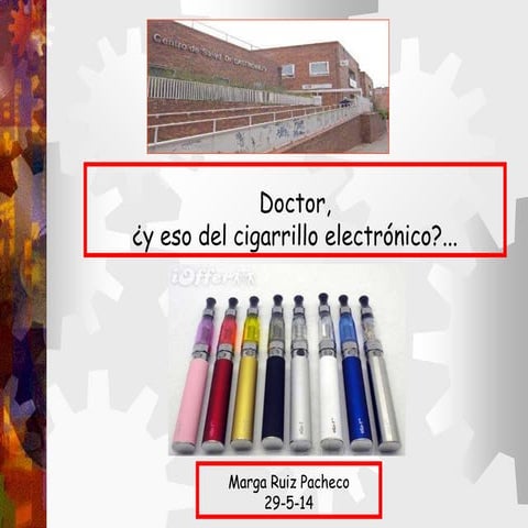 Cigarrillo electrónico 29 5-14 todo ult(1) | PPTX