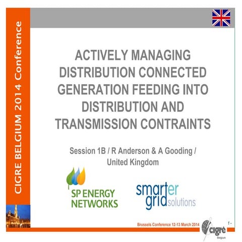 CIGRE Belgium presentation on Actively Managing Distribution Connected Generation | PPT