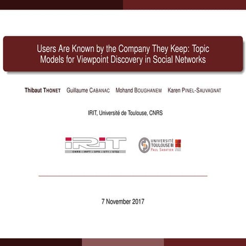 CIKM 2017 presentation on Topic Models for Viewpoint Discovery in Social Networks | PDF | Social ...
