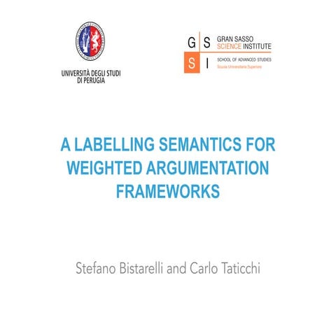 A Labelling Semantics for Weighted Argumentation Frameworks | PPT