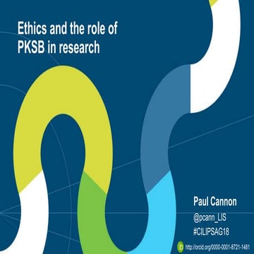 Ethics and the role of the PKSB in research | PPTX