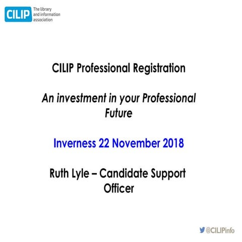 CILIP Professional Registration: An Investment in Your Professional ...