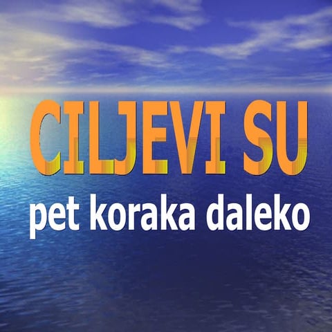 Ciljevi | PPT