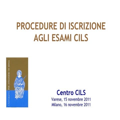 CILS - 3. Procedure di iscrizione agli esami | PDF