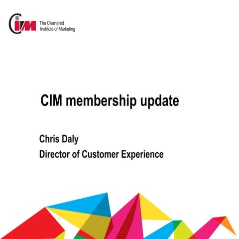 CIM Membership Update - Chris Daly | PDF