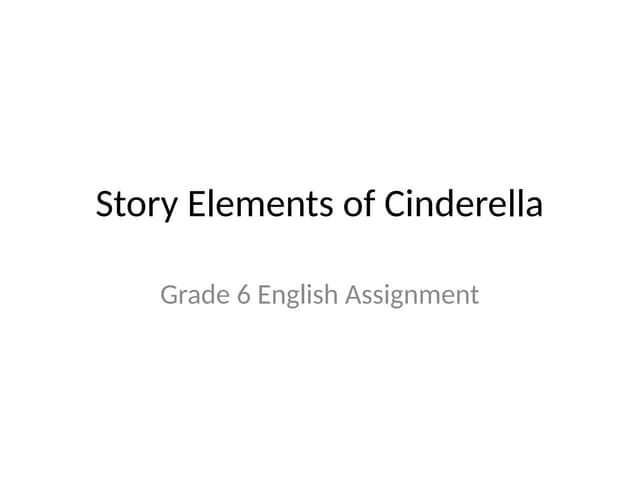 Cinderella fairytale short story analysis | PPTX