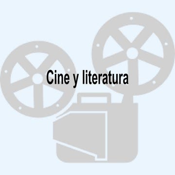 Cine y literatura I.pptx | Screenwriting | Content Production