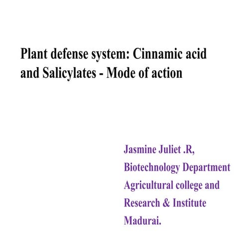 Cinnamic acid, salicylates - mode of action in plant defense mechanism ...