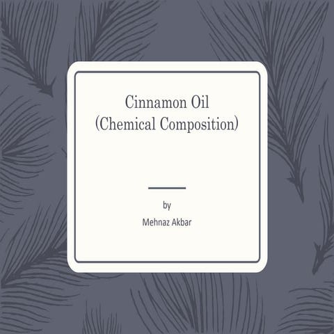 Cinnamon oil Chemistry | PPTX