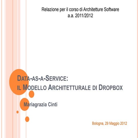 Data-as-a-Service: il modello architetturale di Dropbox | PPT