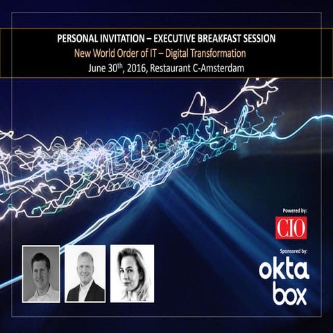 CIO Executive breakfast session - box - okta | PPT