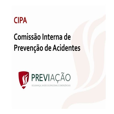 TreinAMENTO DE CIPA - COMISSÃO DE PREVENÇÃO DE ACIDENTES DE TRABALHO | PPT