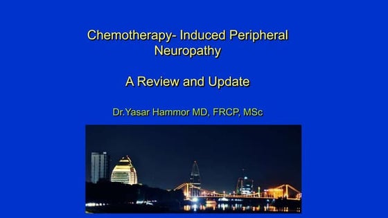 Chemotherapy-Induced Peripheral Neuropathy | PPT