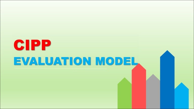 CIPP Evaluation Model cipp-evaluation-model